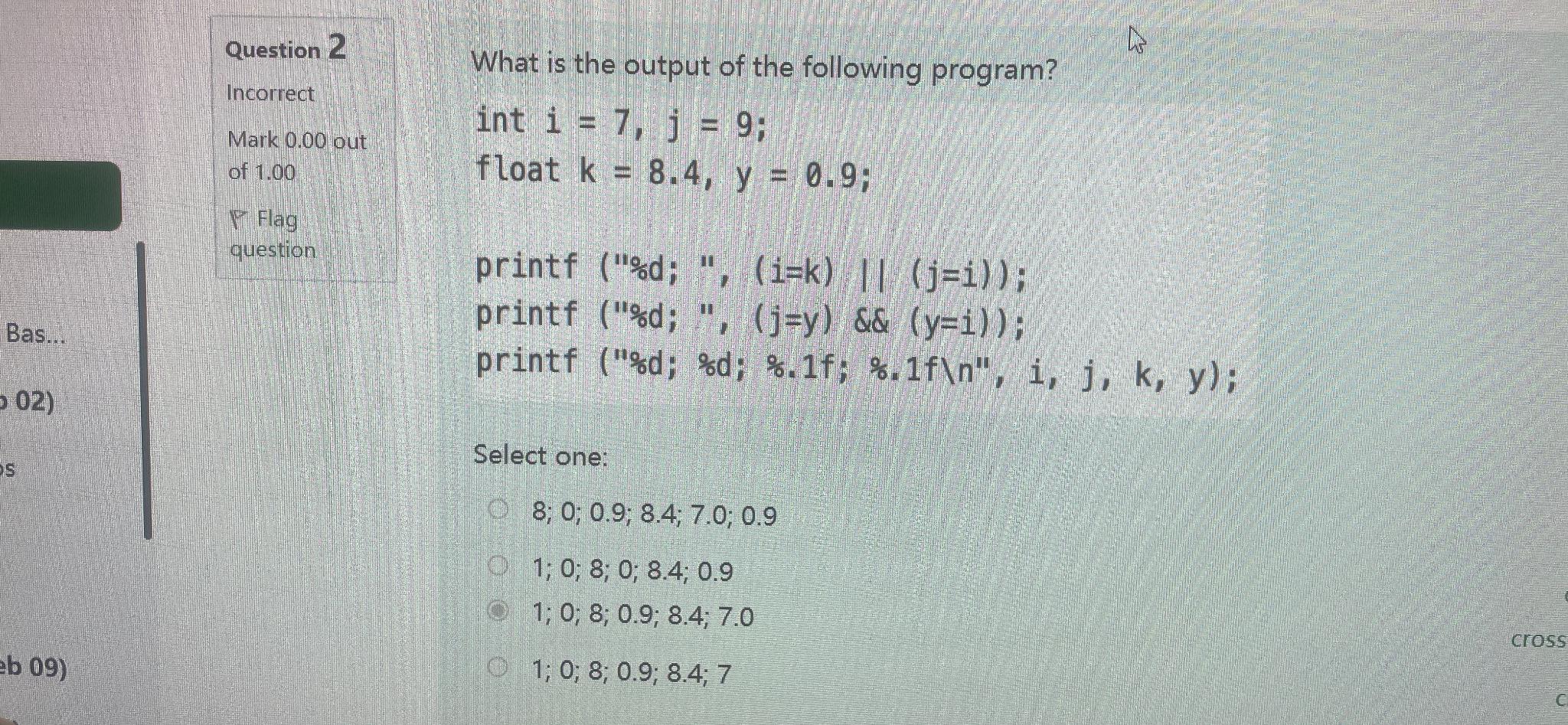 Solved Question 2IncorrectMark 0.00 ﻿outof 1.00P | Chegg.com
