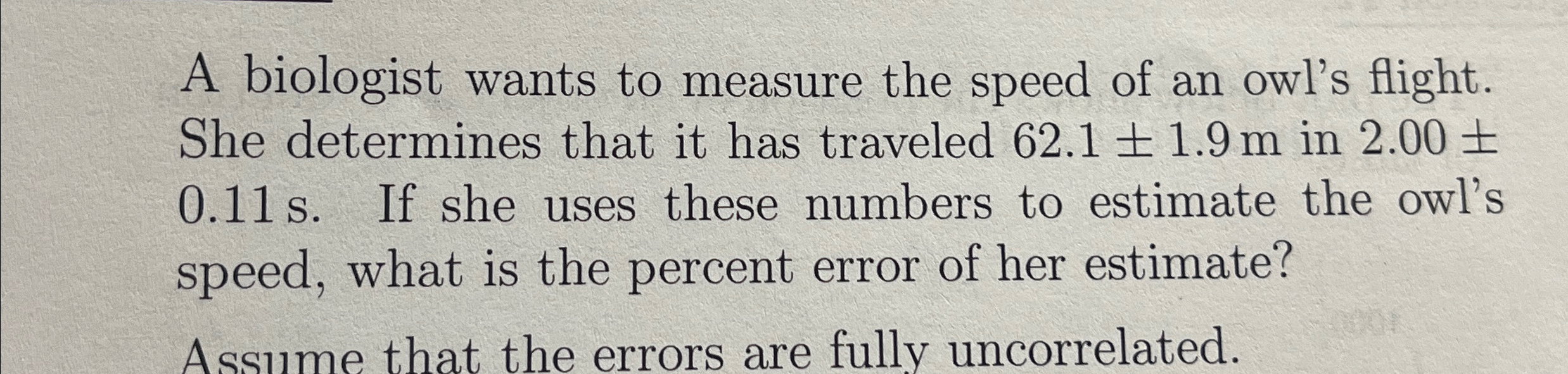 Solved A biologist wants to measure the speed of an owl's | Chegg.com