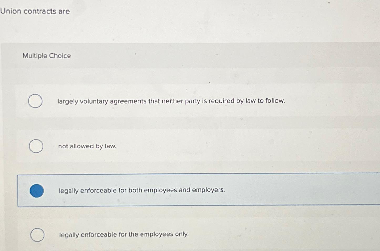 Solved Union contracts areMultiple Choicelargely voluntary | Chegg.com