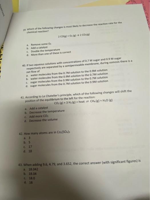 39 Which Of The Following Changes Is Most Likely To Chegg