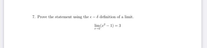 Solved 7. Prove the statement using the ϵ−δ definition of a | Chegg.com