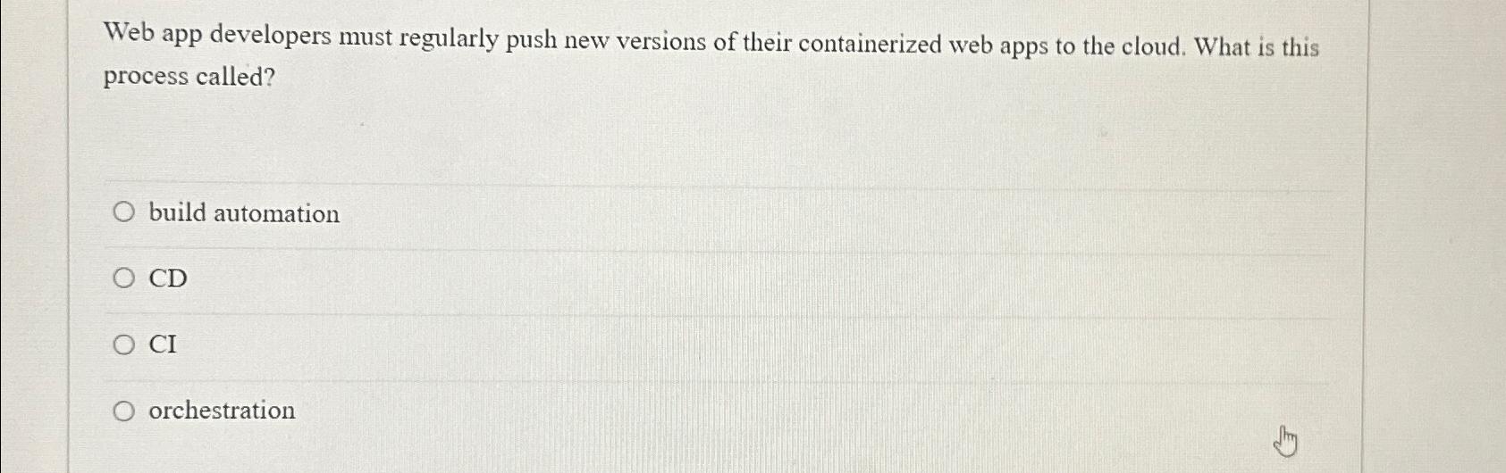 Solved Web app developers must regularly push new versions | Chegg.com