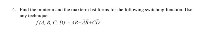 Solved 4. Find the minterm and the maxterm list forms for | Chegg.com