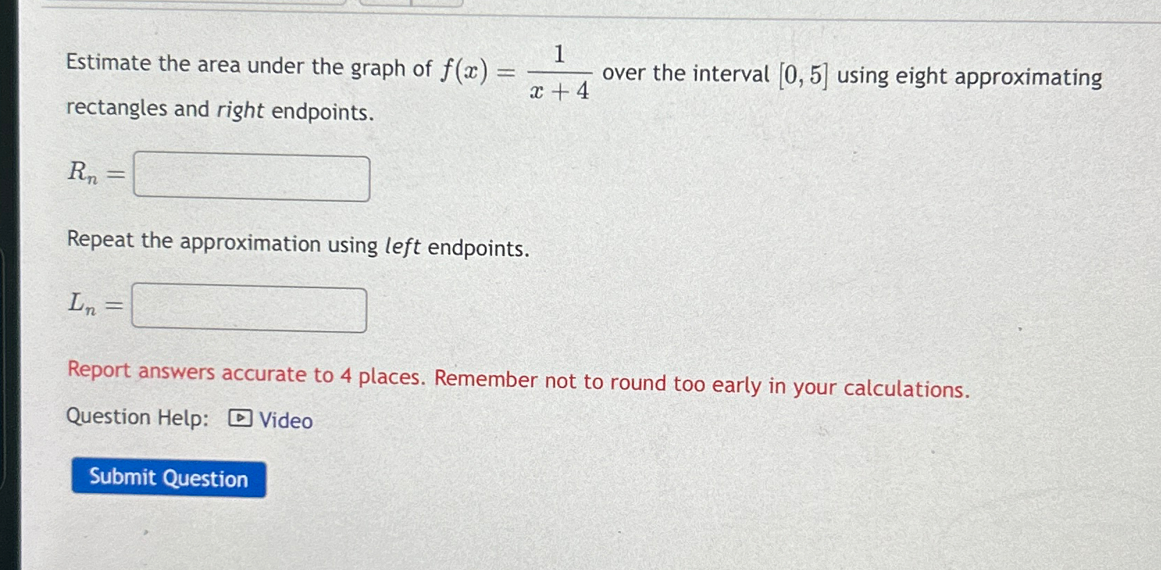 Solved Estimate the area under the graph of f(x)=1x+4 ﻿over | Chegg.com