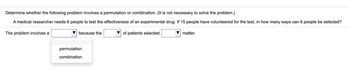 Solved Determine whether the following problem involves a | Chegg.com
