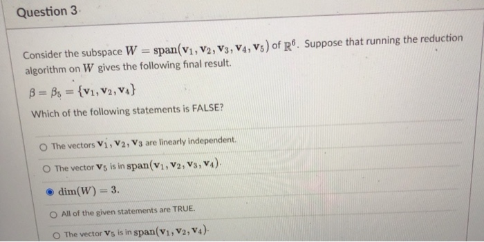 Solved Question 3 Consider the subspace W = span(V1, V2, V3, | Chegg.com