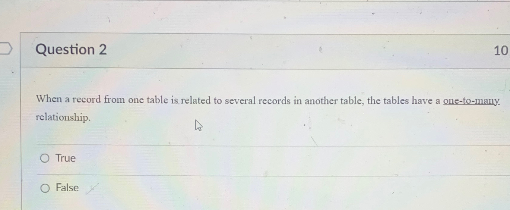 Solved Question 2When a record from one table is related to | Chegg.com