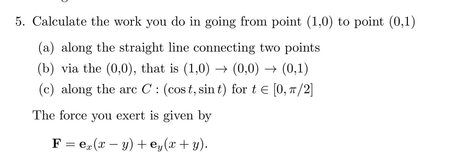 Solved 5. Calculate the work you do in going from point | Chegg.com
