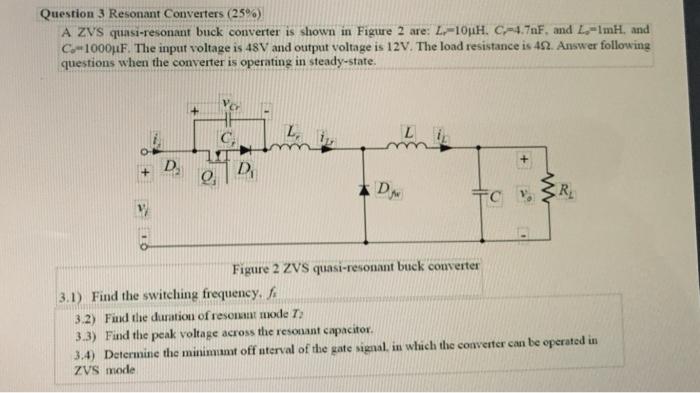 Solved Question 3 Resonant Converters (25%) A ZVS | Chegg.com