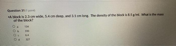 Solved - A block is 2.3 cm wide, 5.4 cm deep, and 3.1 cm | Chegg.com