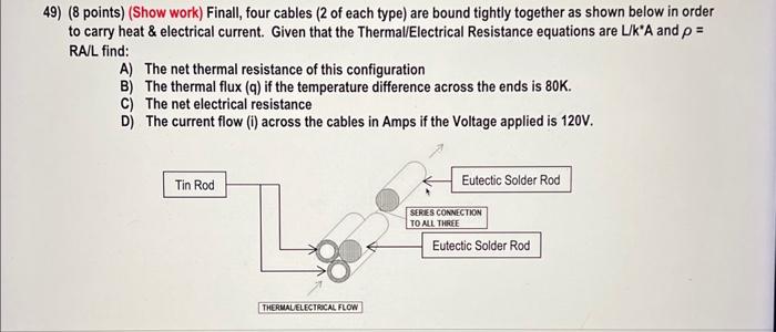 Solved 49) (8 points) (Show work) Finall, four cables ( 2 of | Chegg.com