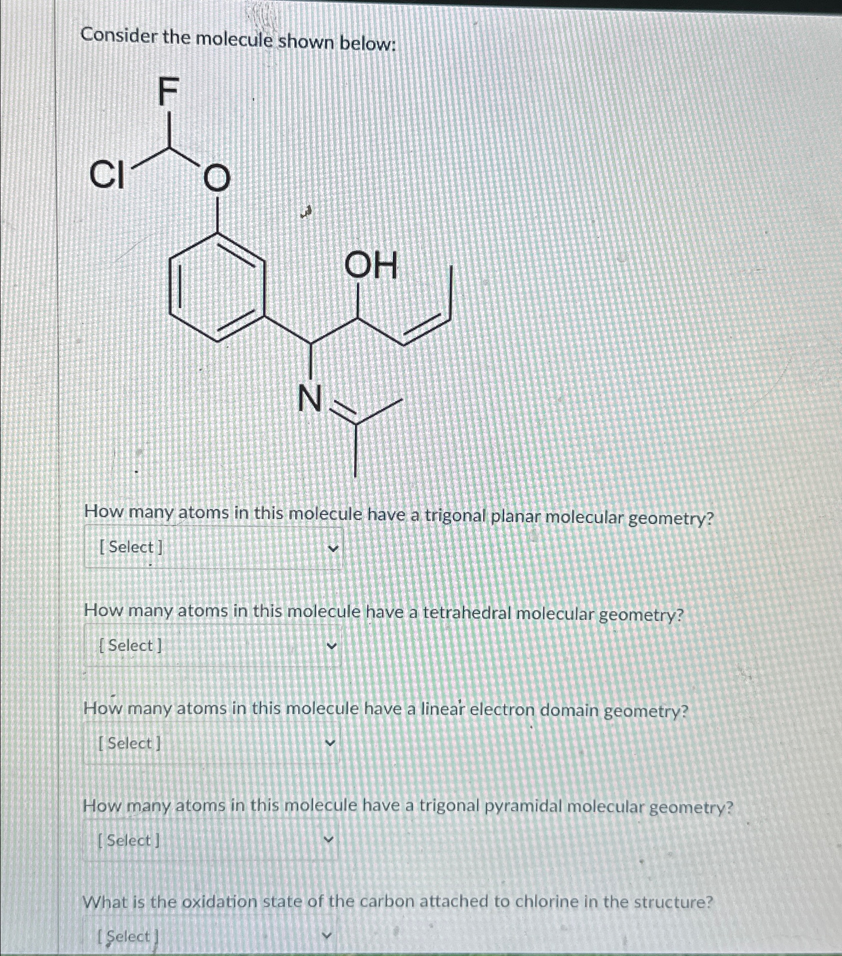 Solved Consider the molecule shown below:How many atoms in | Chegg.com