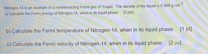 Solved Nitrogen-14 is an example of a noninteracting Fermi | Chegg.com