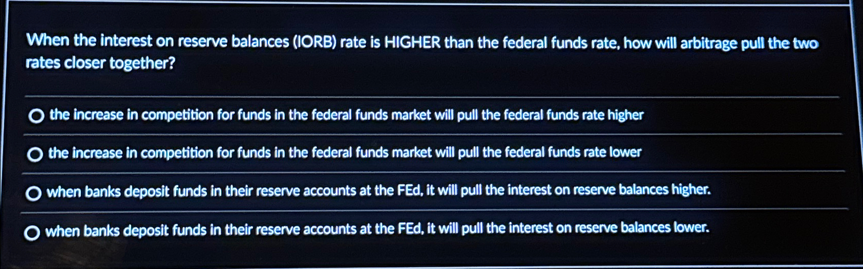 Solved When the interest on reserve balances (IORB) ﻿rate is | Chegg.com