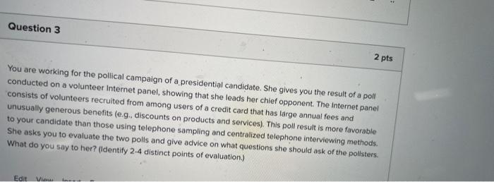 Solved 2 pts You are working for the pollical campaign of a | Chegg.com