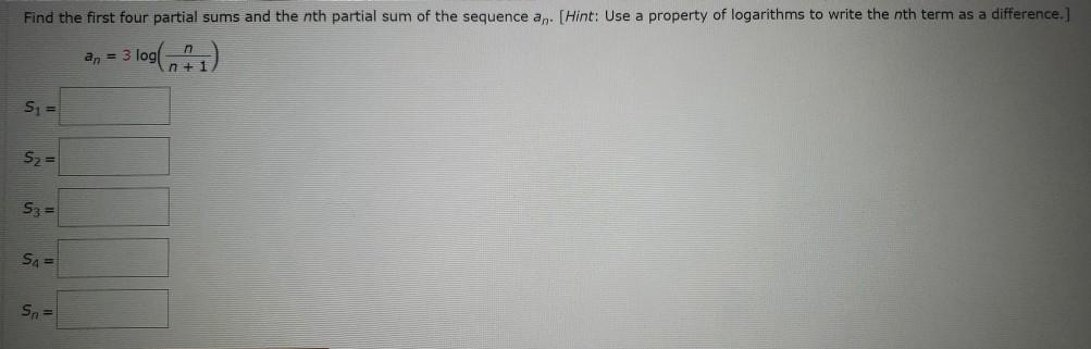 Solved Find the first four partial sums and the nth partial | Chegg.com