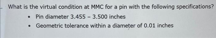 Solved What is the virtual condition at MMC for a pin with | Chegg.com