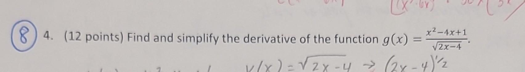 Solved 4. (12 points) Find and simplify the derivative of | Chegg.com