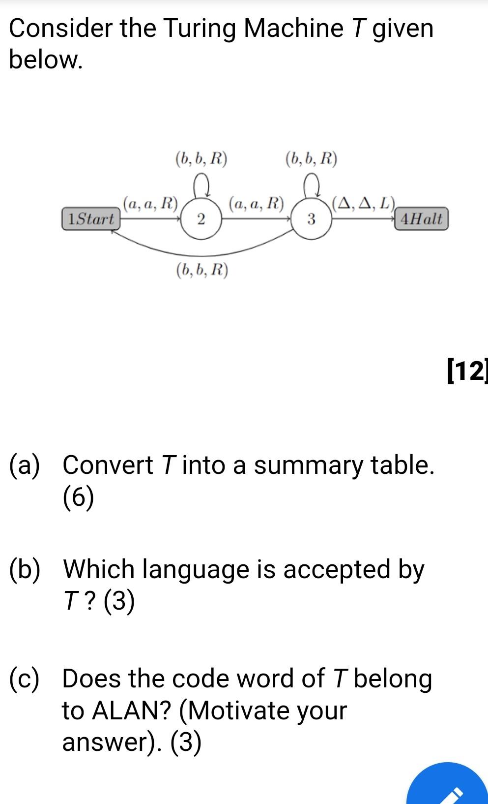 Solved Consider the Turing Machine T given below. (a) | Chegg.com