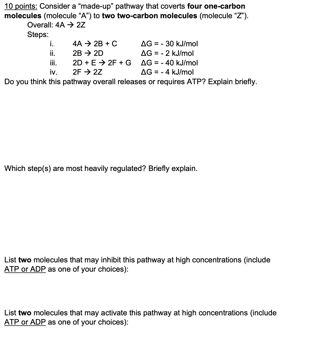 Solved 10 ﻿points: Consider a "made-up" ﻿pathway that | Chegg.com