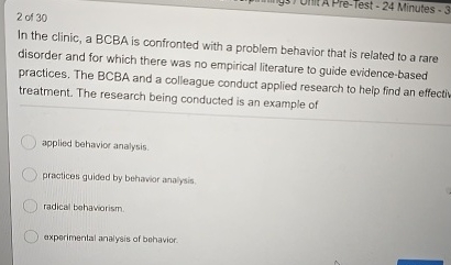 Solved 2 ﻿of 30In the clinic, a BCBA is confronted with a | Chegg.com