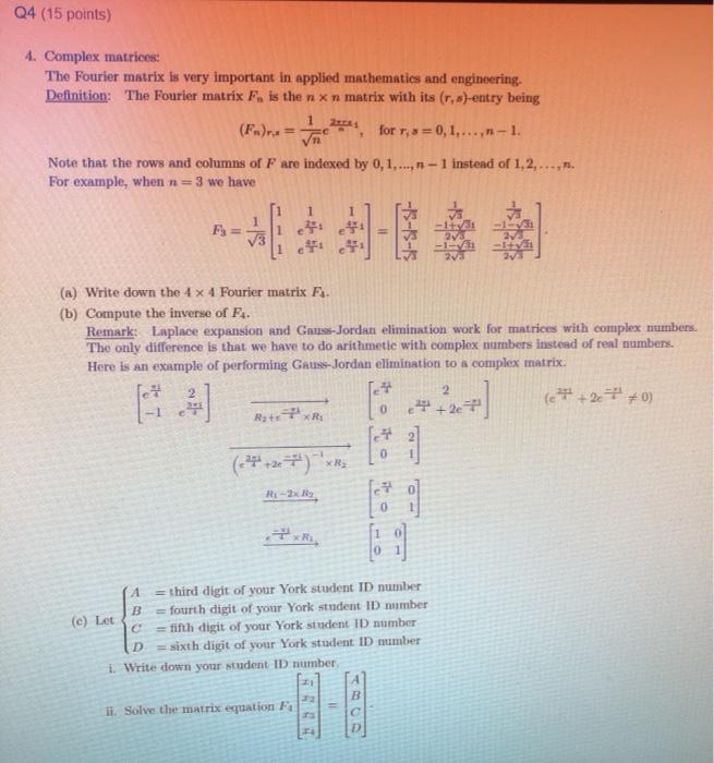 Solved Q4 (15 points) 4. Complex matrices: The Fourier | Chegg.com