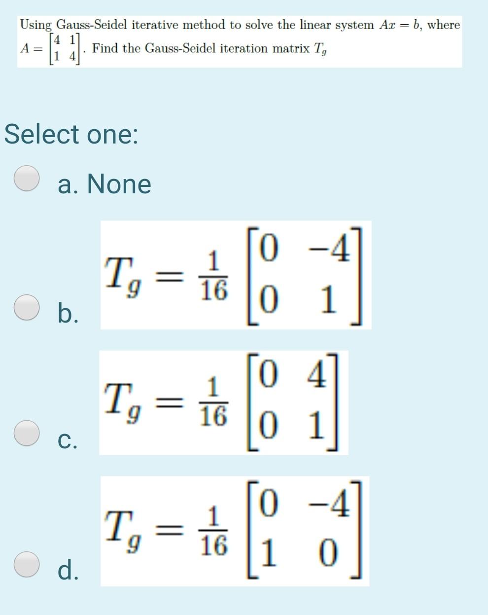 Solved Using Gauss-Seidel iterative method to solve the | Chegg.com