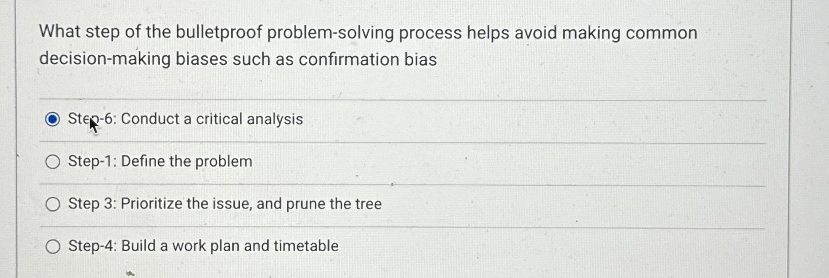 Solved What step of the bulletproof problem-solving process | Chegg.com