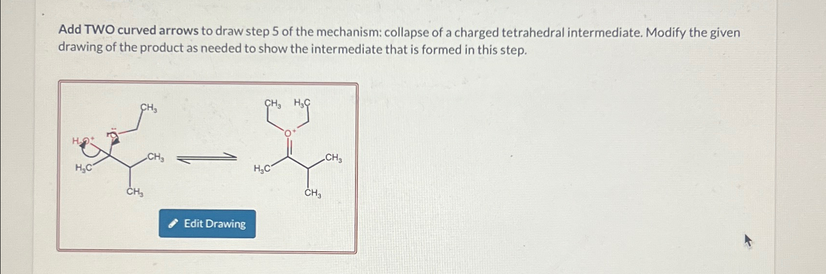 Solved Add TWO curved arrows to draw step 5 ﻿of the | Chegg.com