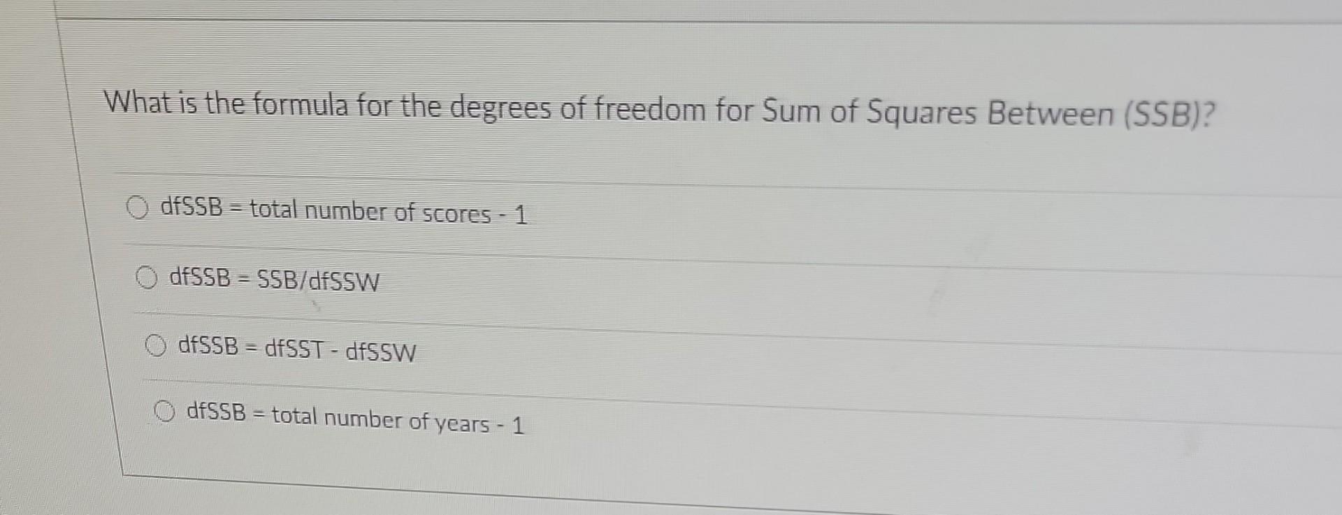 Solved What is the formula for the degrees of freedom for | Chegg.com