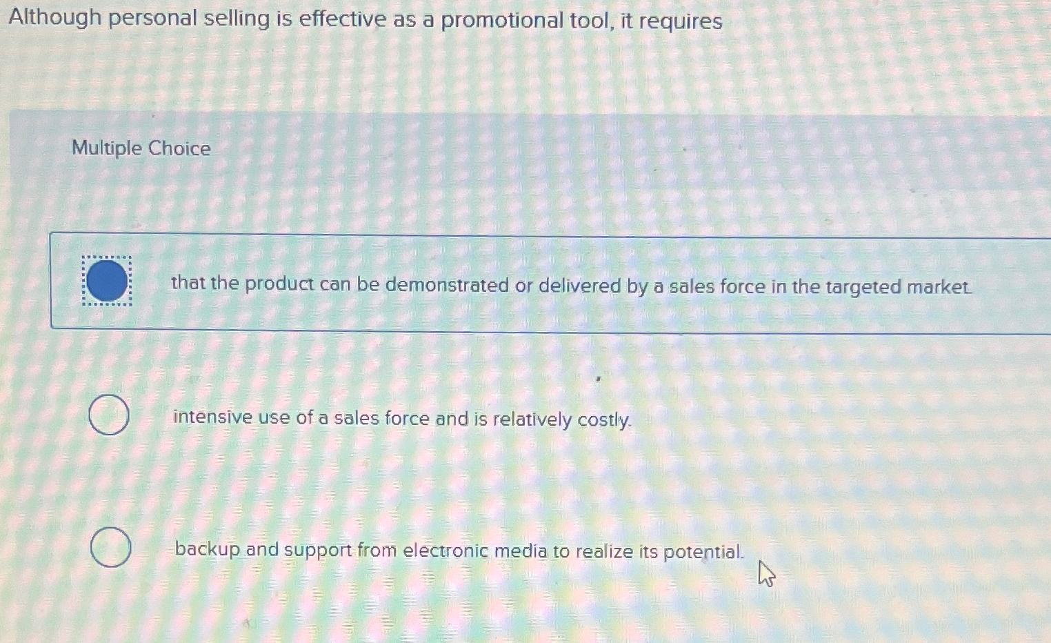 Solved Although personal selling is effective as a | Chegg.com