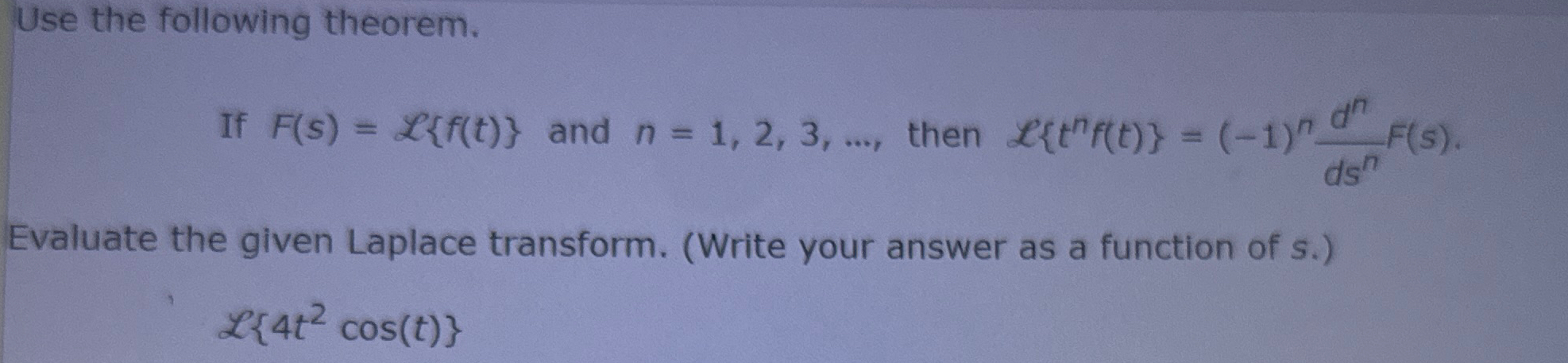 Solved Use the following theorem.If F(s)=L{f(t)} ﻿and | Chegg.com