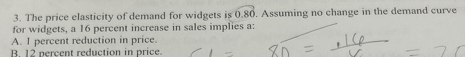 Solved The price elasticity of demand for widgets is 0.80 . | Chegg.com