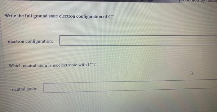 Solved Write The Full Ground State Electron Configuration Of
