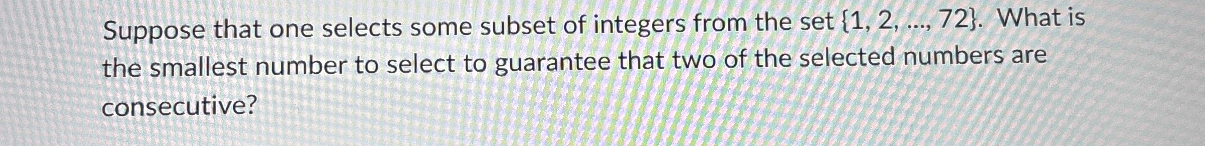 Solved Suppose that one selects some subset of integers from | Chegg.com