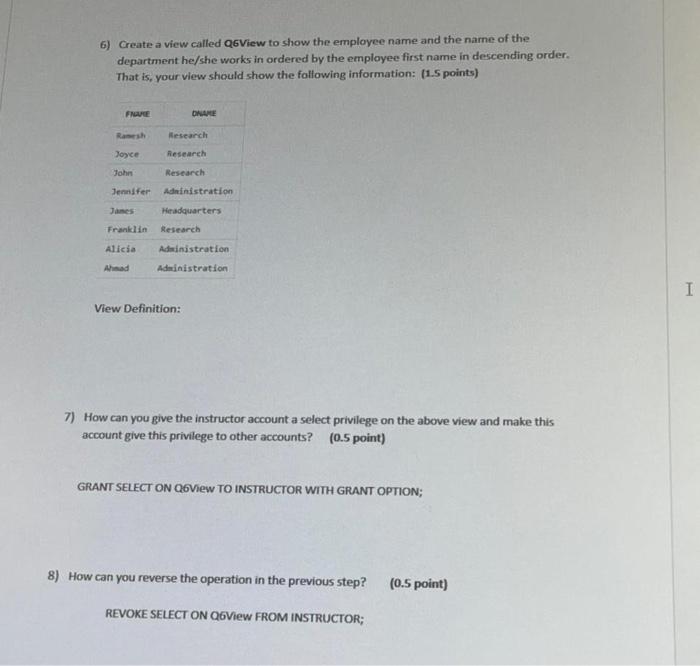 Solved 6) Create a view called Q6View to show the employee | Chegg.com