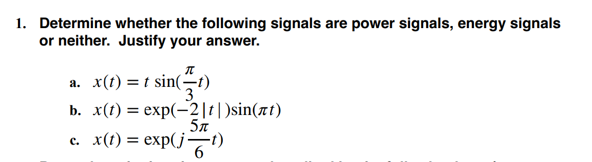 Solved Determine whether the following signals are power | Chegg.com