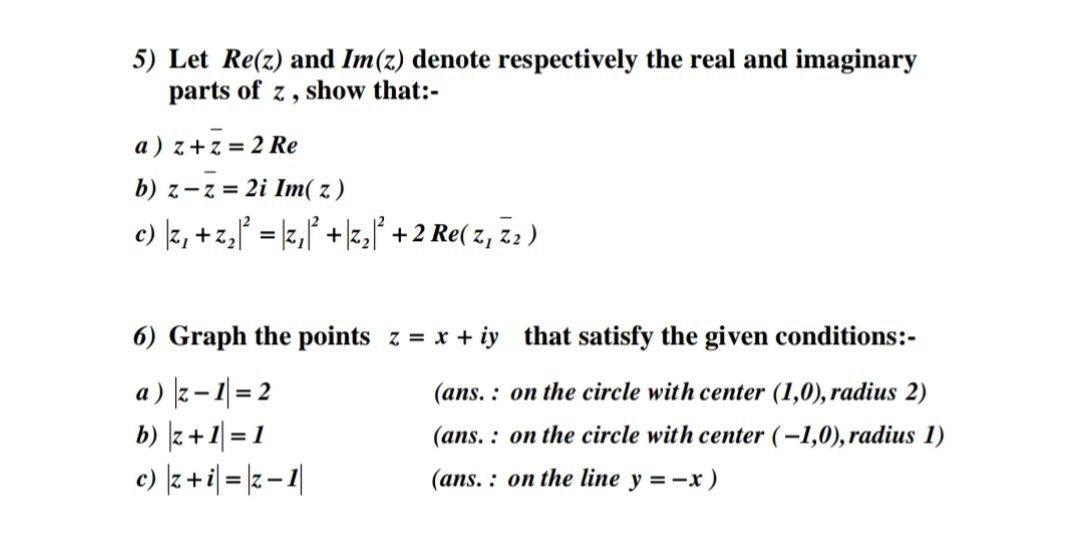Solved 5) Let Re(z) and Im(z) denote respectively the real | Chegg.com