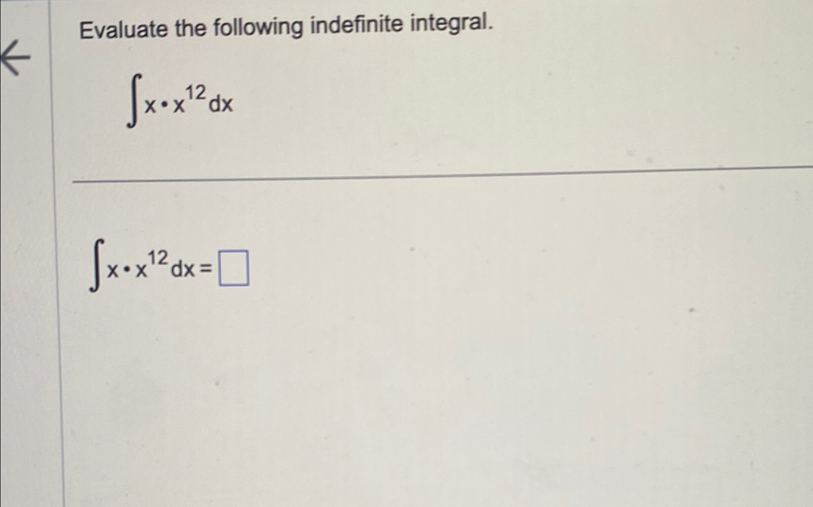 Solved Evaluate the following indefinite | Chegg.com