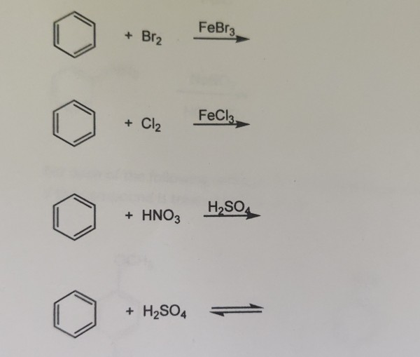 Solved FeBr3 + Brz FeCl3 H2SO4 + HNO3 O H,90. — | Chegg.com