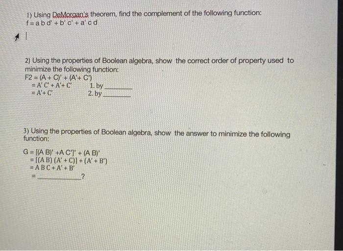 Solved 1) Using DeMorgan's theorem, find the complement of | Chegg.com