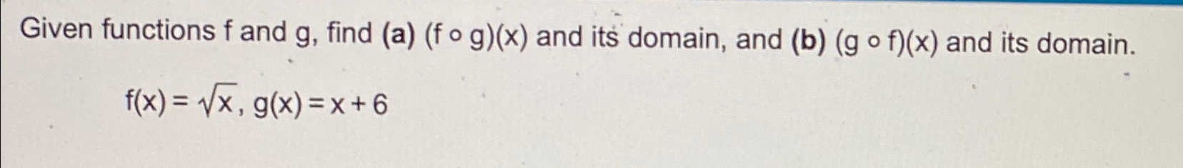Given functions f ﻿and g, ﻿find (a)(f@g)(x) ﻿and its | Chegg.com