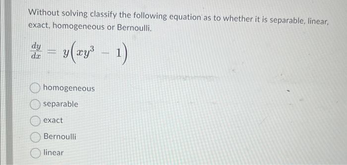 Solved Without solving classify the following equation as to | Chegg.com