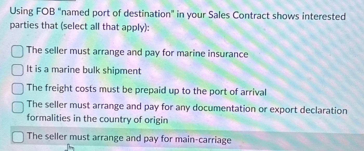 Solved Using FOB "named port of destination" in your Sales | Chegg.com