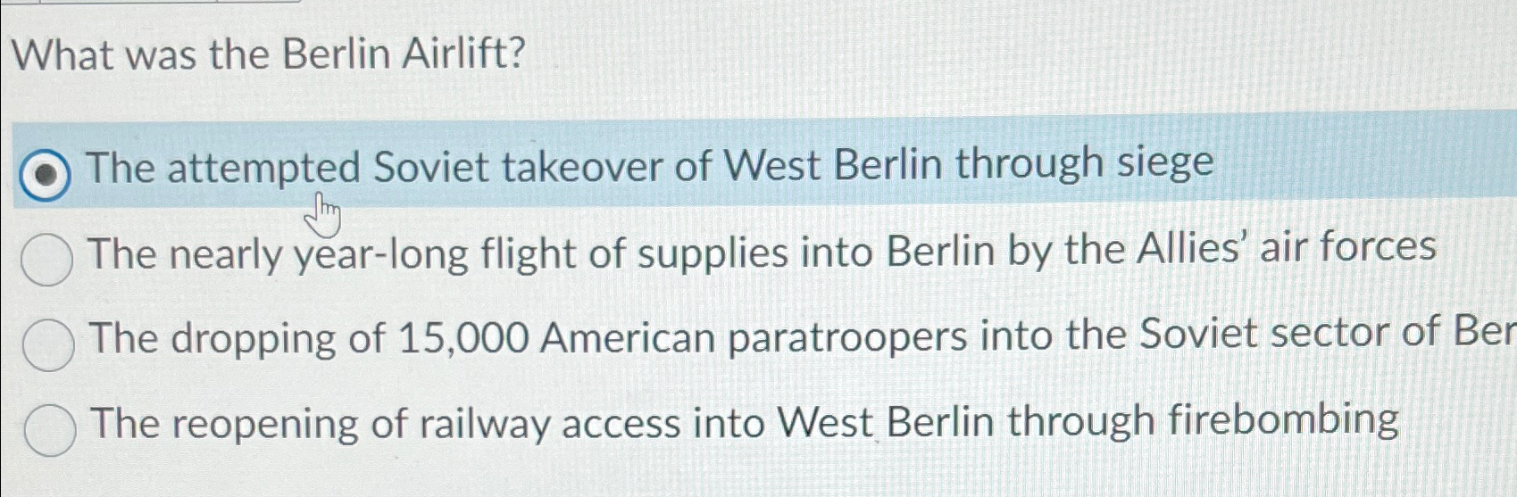 Solved What was the Berlin Airlift?The attempted Soviet | Chegg.com