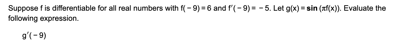 Solved Suppose f ﻿is differentiable for all real numbers | Chegg.com