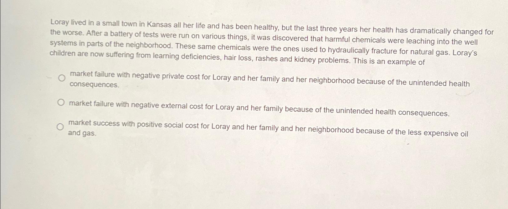 Solved Loray lived in a small town in Kansas all her life | Chegg.com