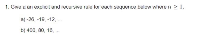 Solved 1. Give a an explicit and recursive rule for each | Chegg.com