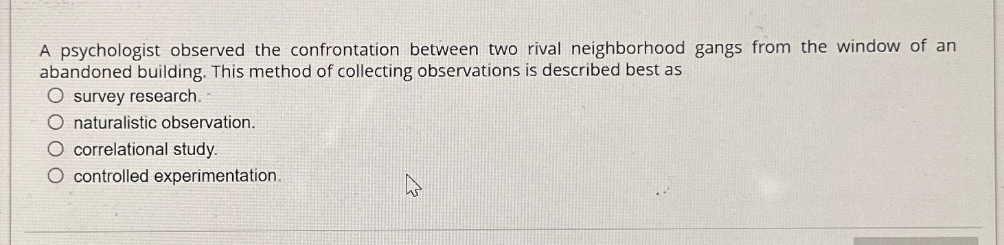 Solved A psychologist observed the confrontation between two | Chegg.com