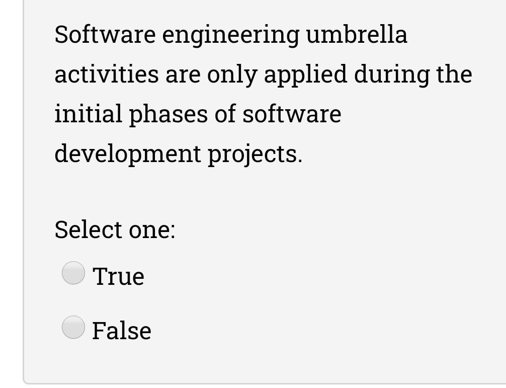 Solved Software engineering umbrella activities are only | Chegg.com